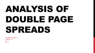 Analysis of Double Page Spread | PPT