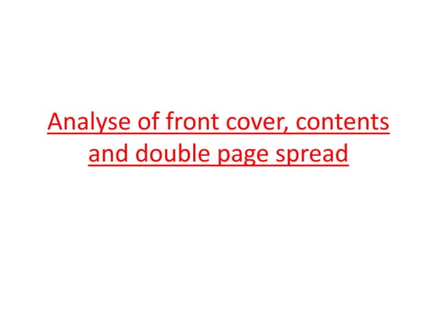 Analyse of front cover, contents and double page spread | PPTX