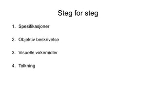 Enkel oppskrift på bildeanalyse | PPT