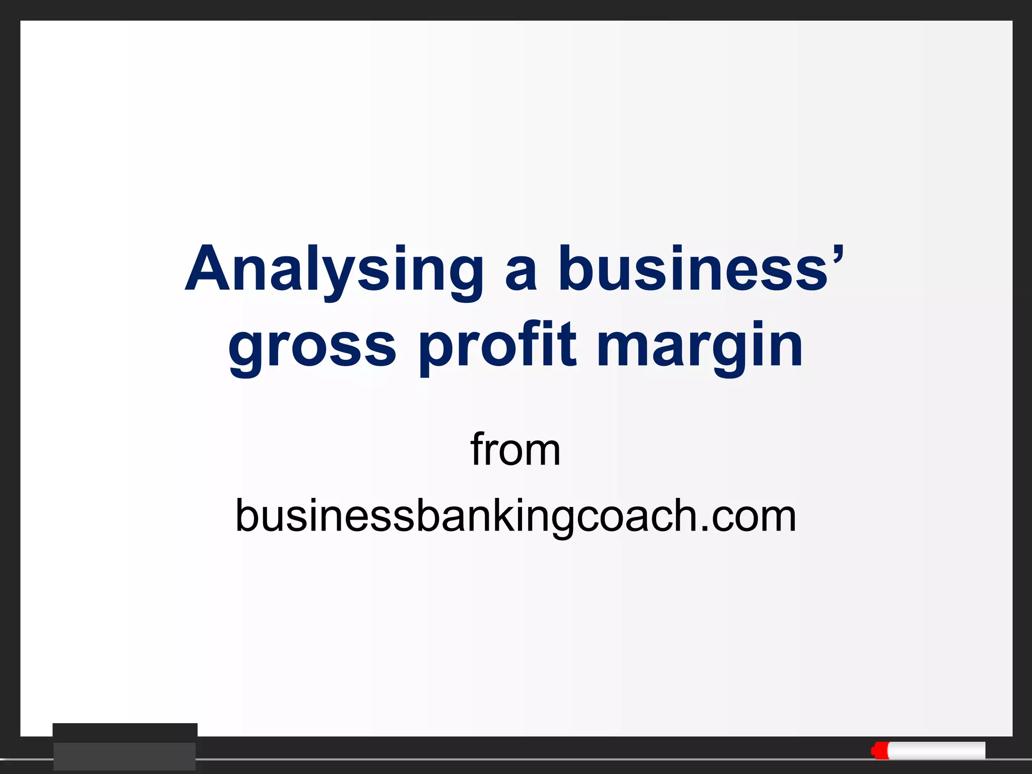 Analysing a business' gross profit margin | PDF