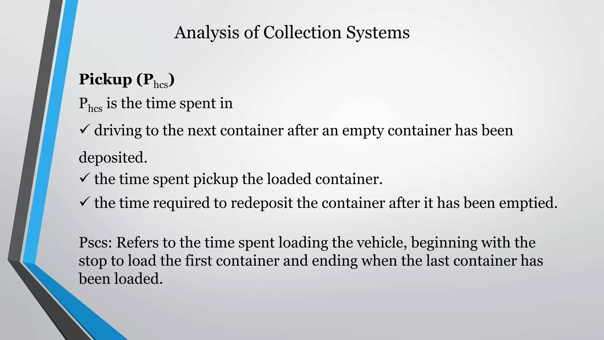 Analysing a hauled container collection system | PPTX