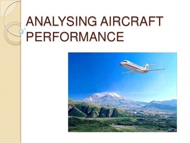 Major Aspects of aircraft performance