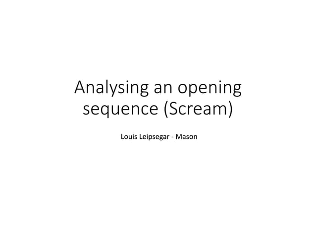 Analysing an opening sequence (scream) | PPT