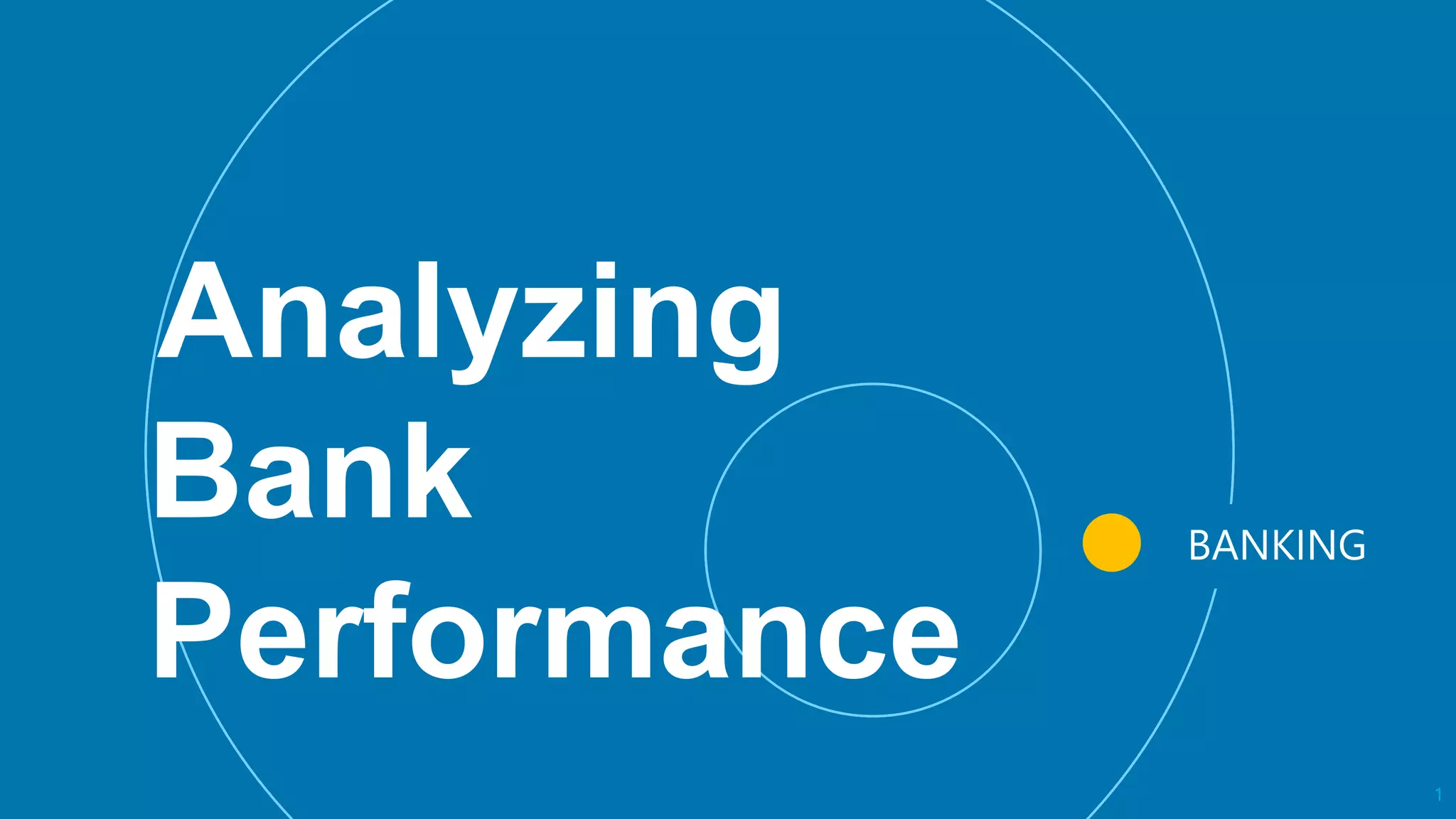 Analysing bank performance | PPTX