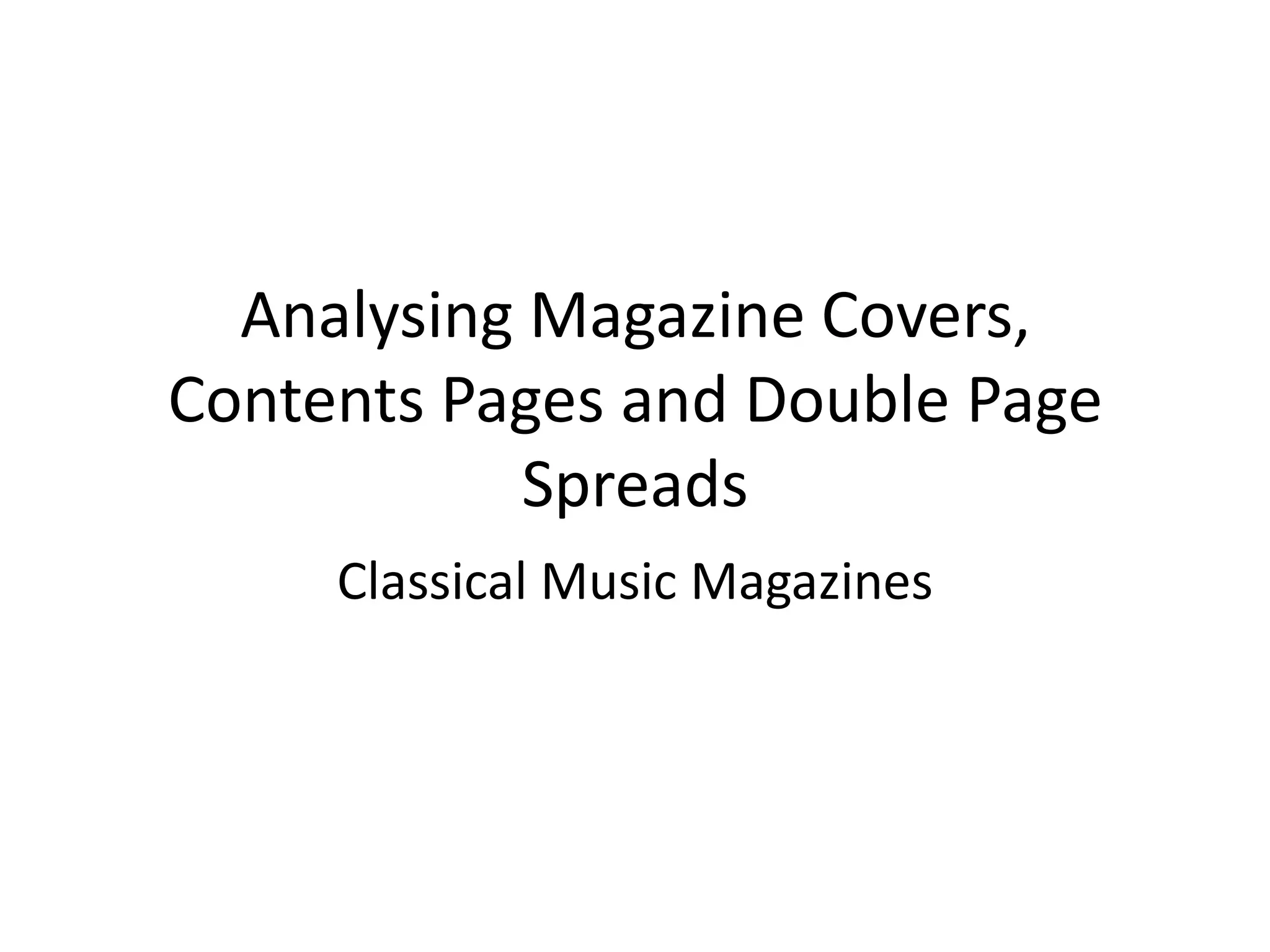 Analyasis of magazine covers, contents pages and double page spreads | PPTX