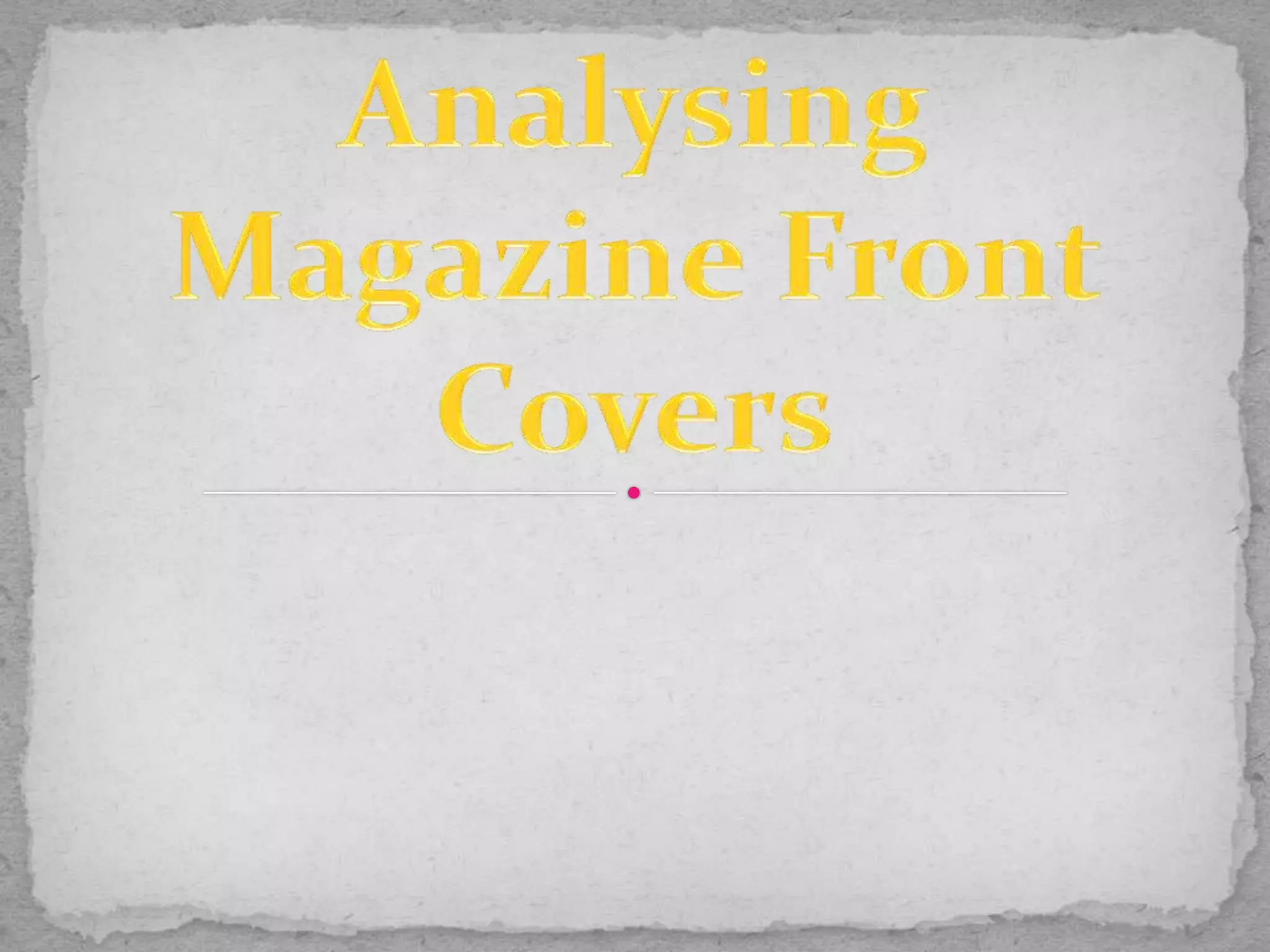 Analysing magazine front covers | PPTX