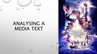 Analysing media texts | PPTX