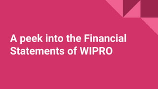 Analysing the financial statements of WIPRO LTD.pptx