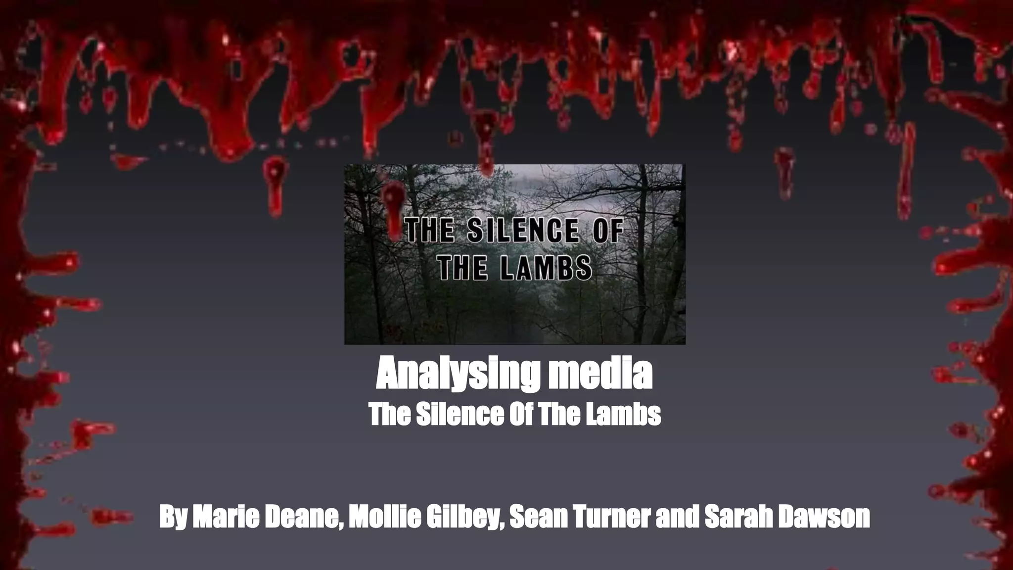 Analysing Media: The silence of the lambs | PPT