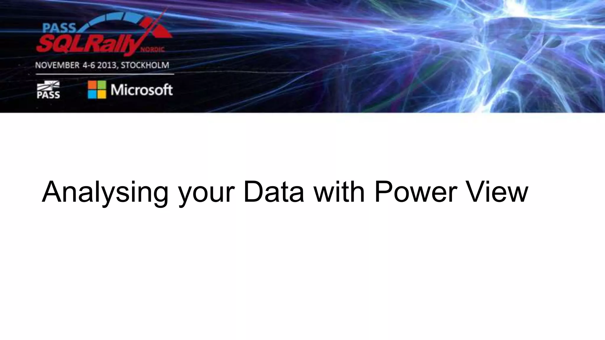Analysing your data with power view | PPTX