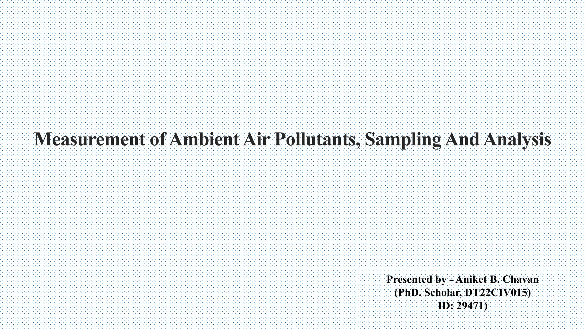 AMBIENT AIR POLLUTANTYS SAMPLING AND ANALYSIS.pptx
