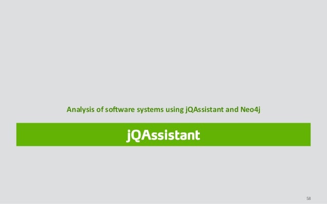 Analysis of software systems using jQAssistant and Neo4j