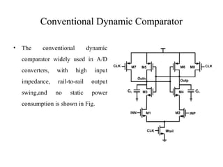 Analysis and design of a low voltage and low power double tail comparator | PPT