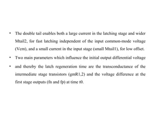 Analysis and design of a low voltage and low power double tail ...