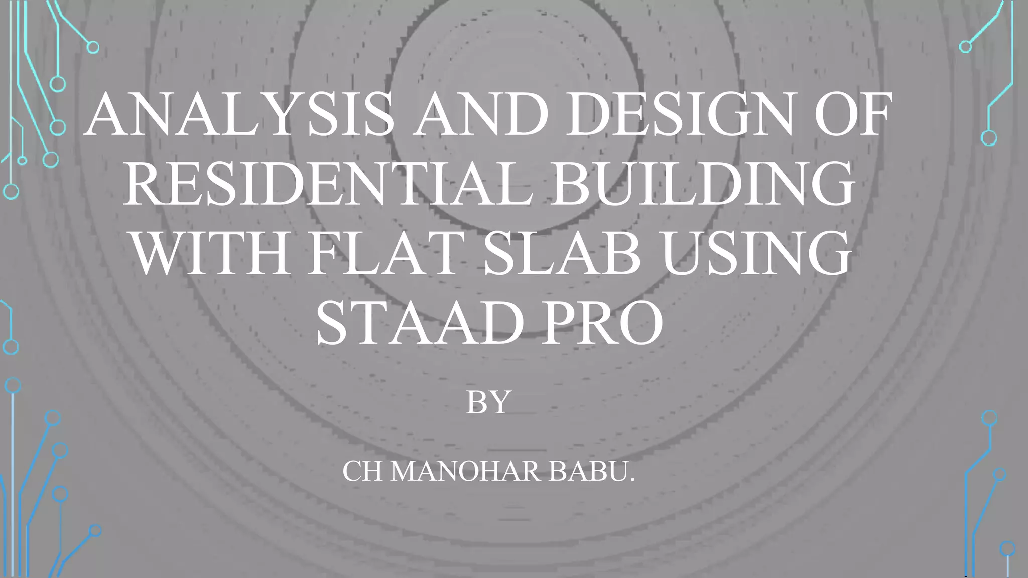 Analysis and Design of G+3 building with flat slab using STAAD PRO V8i M F-1.pptx