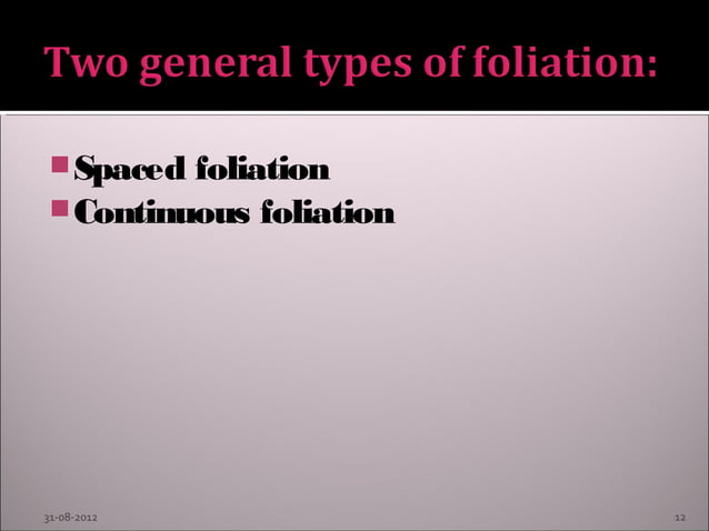 Analysis and interpretation of foliation and lineation | PPT