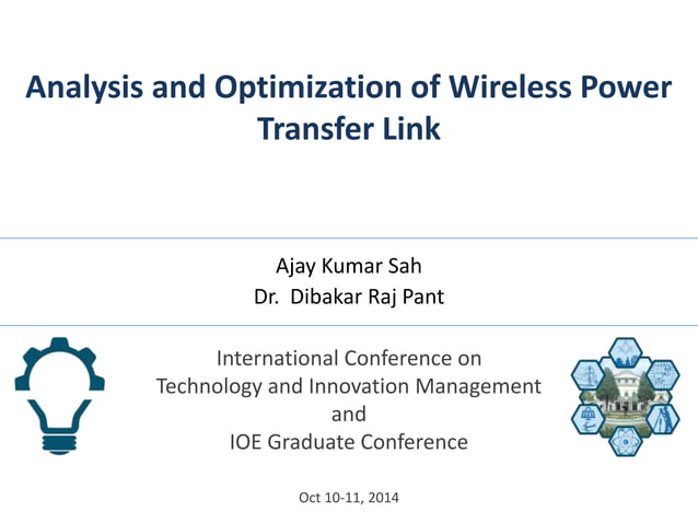 Analysis and optimization of wireless power transfer link | PPT