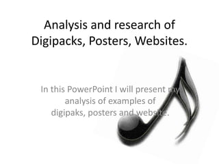 Analysis and research of digipacks, posters, | PPTX