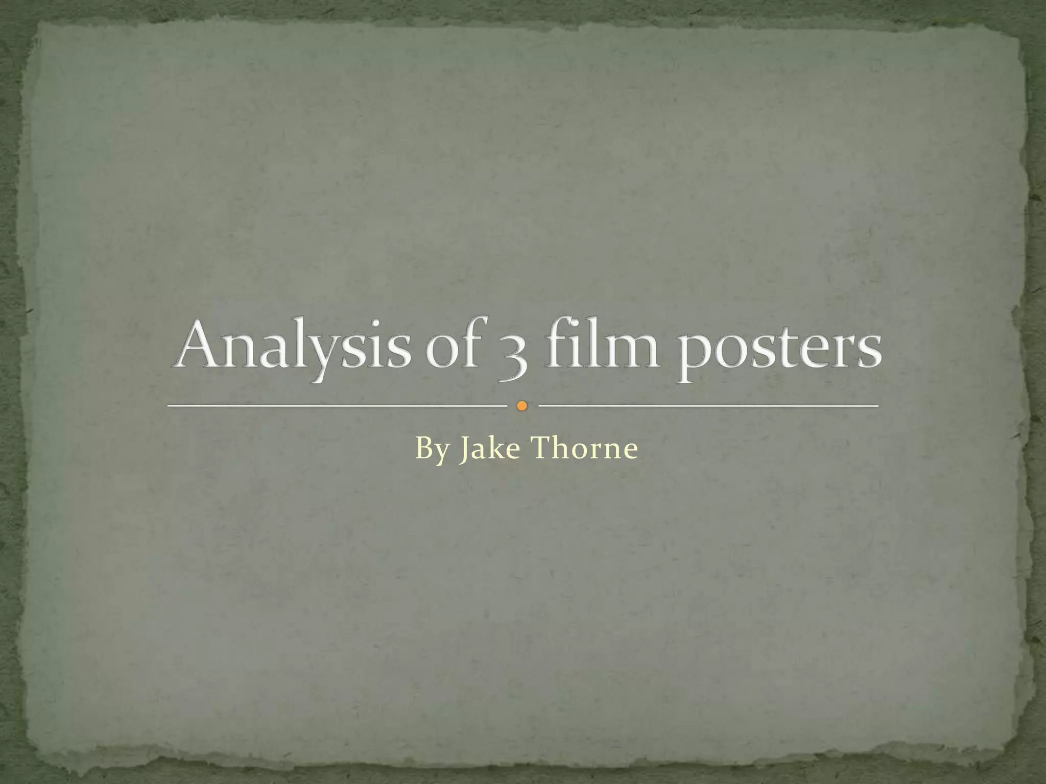 Analysis of 3 film posters | PPTX