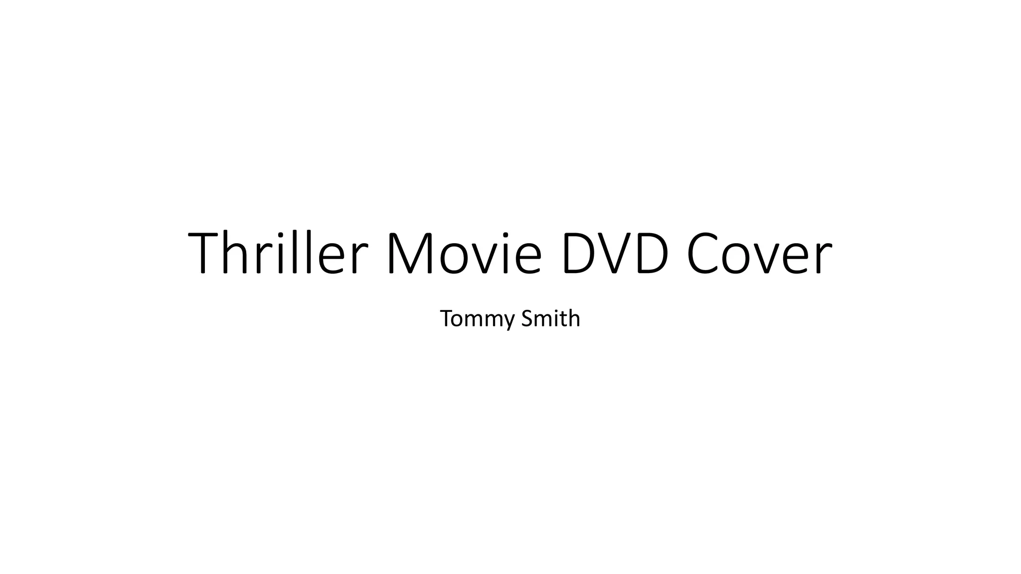 Thriller movie dvd cover | PPTX
