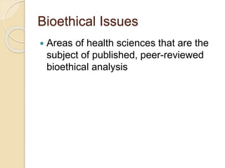 Analysis of bioethical issues | PPT