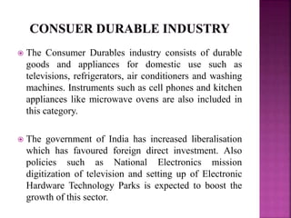 Analysis of consumer durable industry | PPTX