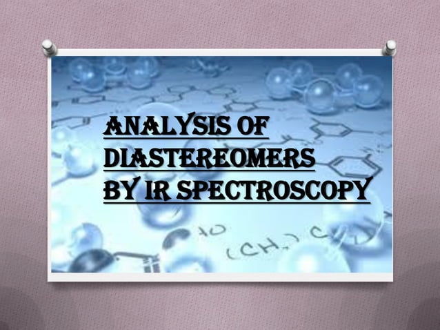 Analysis of diastereomers by ir spectroscopy | PDF