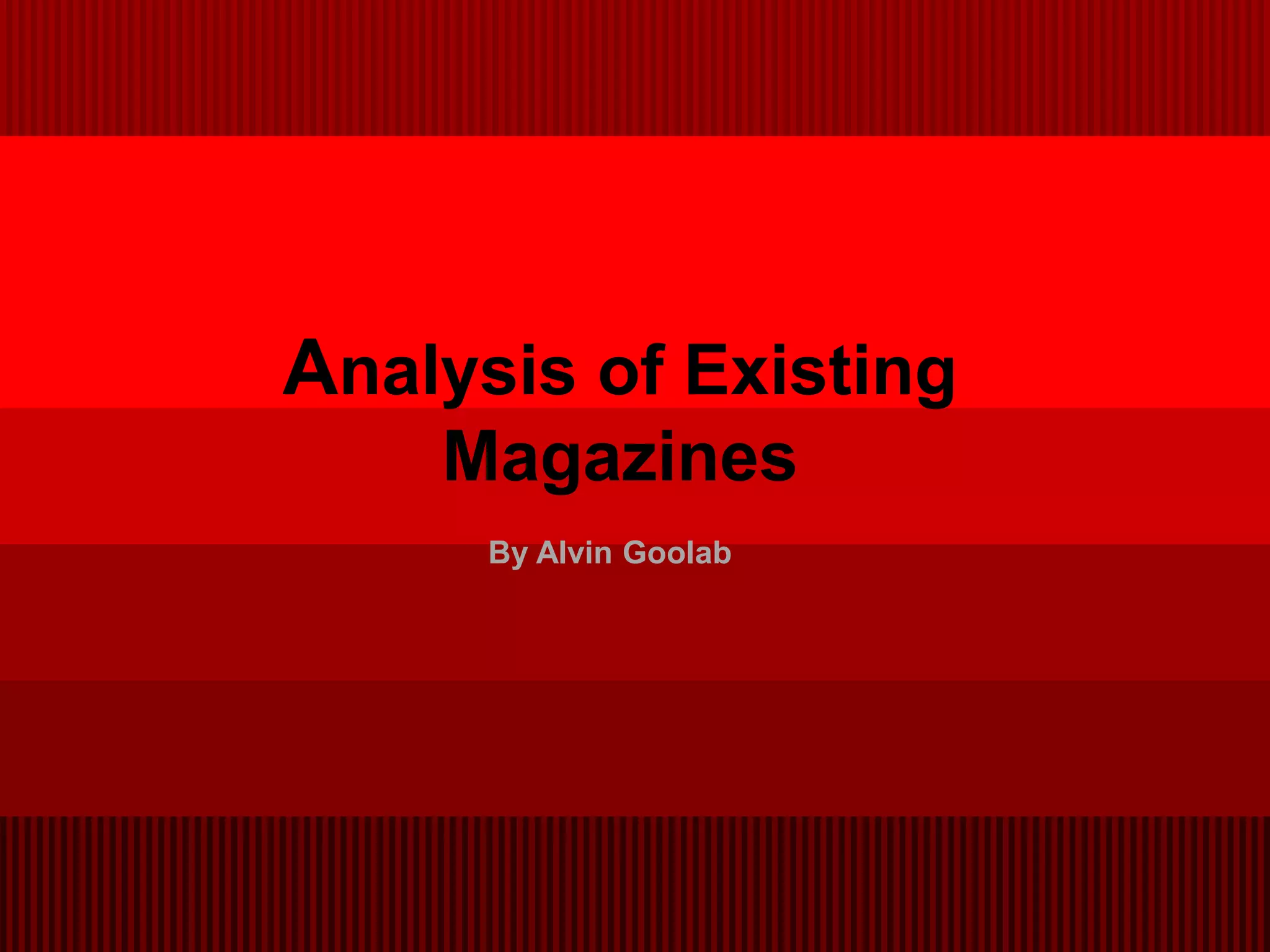 Analysis of Existing Magazines | PPT