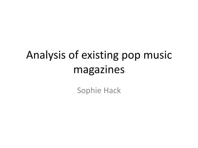 Analysis of existing pop music magazines | PPTX | Desktop Publishing ...