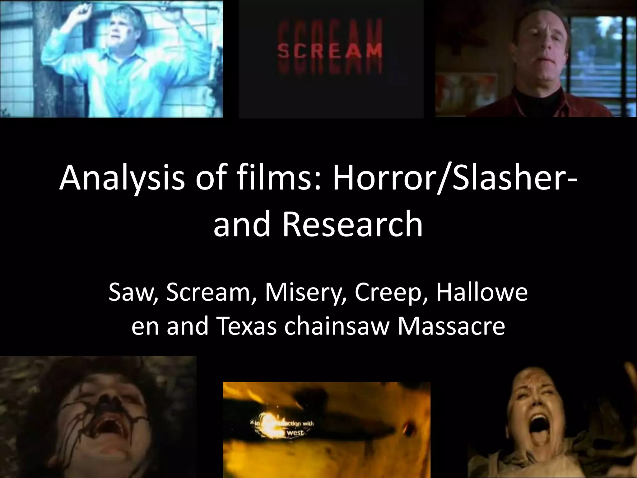 Analysis Of Films Horror Slasher and research | PPTX