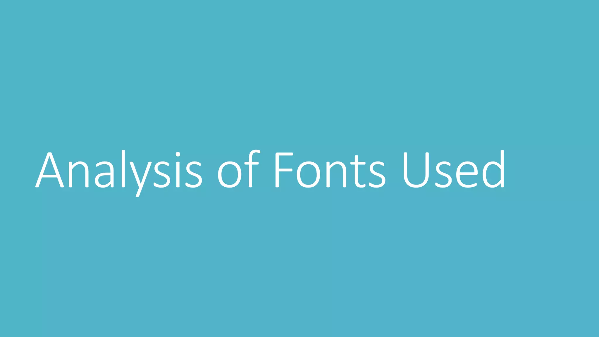 Analysis of fonts used | PPTX