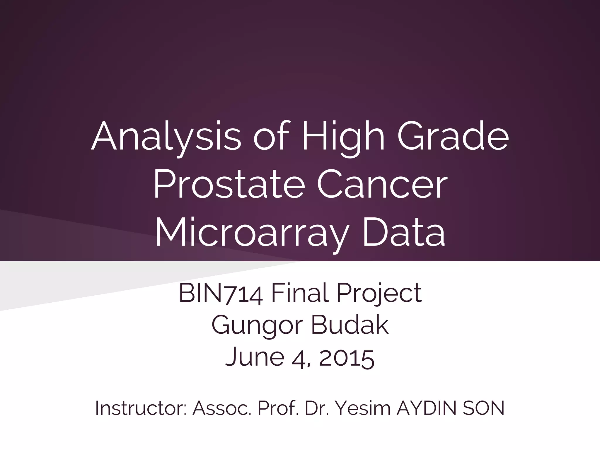 Analysis of high grade prostate cancer microarray data | PDF