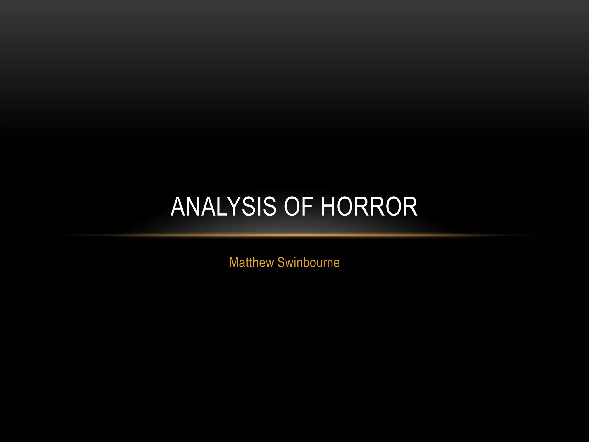 Analysis of horror | PPTX
