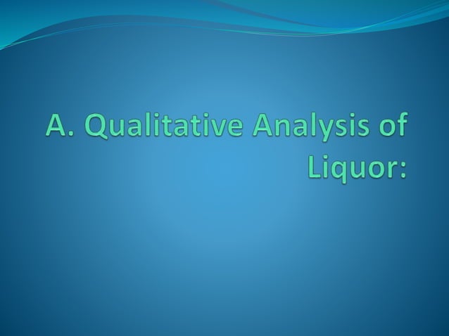 Analysis of illicit liquor including methyl & ethyl alcohol | PPTX ...