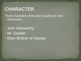 ANALYSIS OF INTRINSIC ELEMENTS OF SHORT STORY BY JOHN GALSWORTHY ...