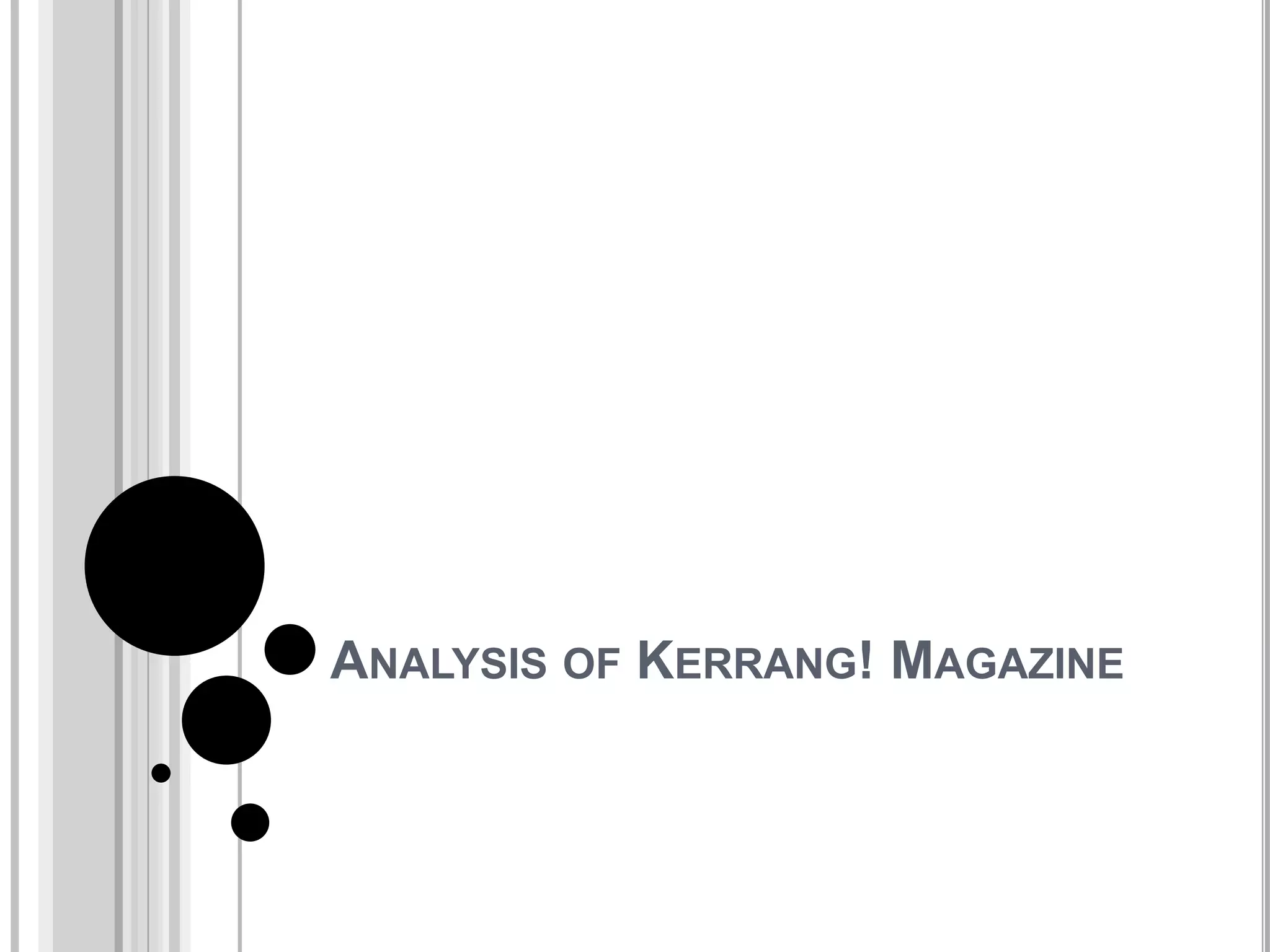 Analysis of kerrang! magazine | PPTX