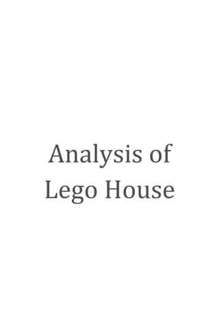 Analysis of lego house | DOCX
