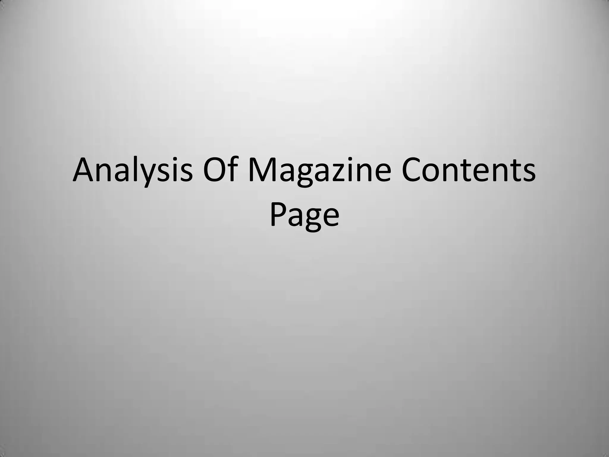 Analysis of magazine contents page | PPT | Free Download