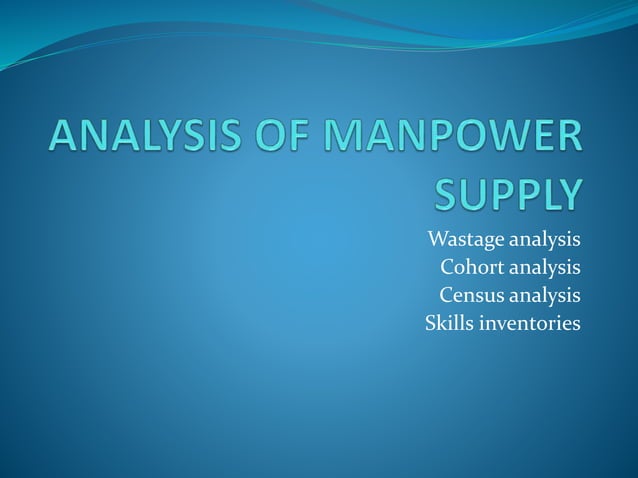 ANALYSIS OF MANPOWER SUPPLY | PPTX