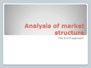 Analysis of market structure | PPTX