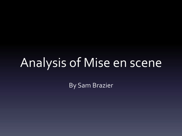 Analysis of mise en scene 2 | PPT