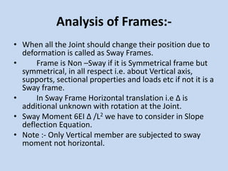 Analysis of non sway frame portal frames by slopeand deflection method ...