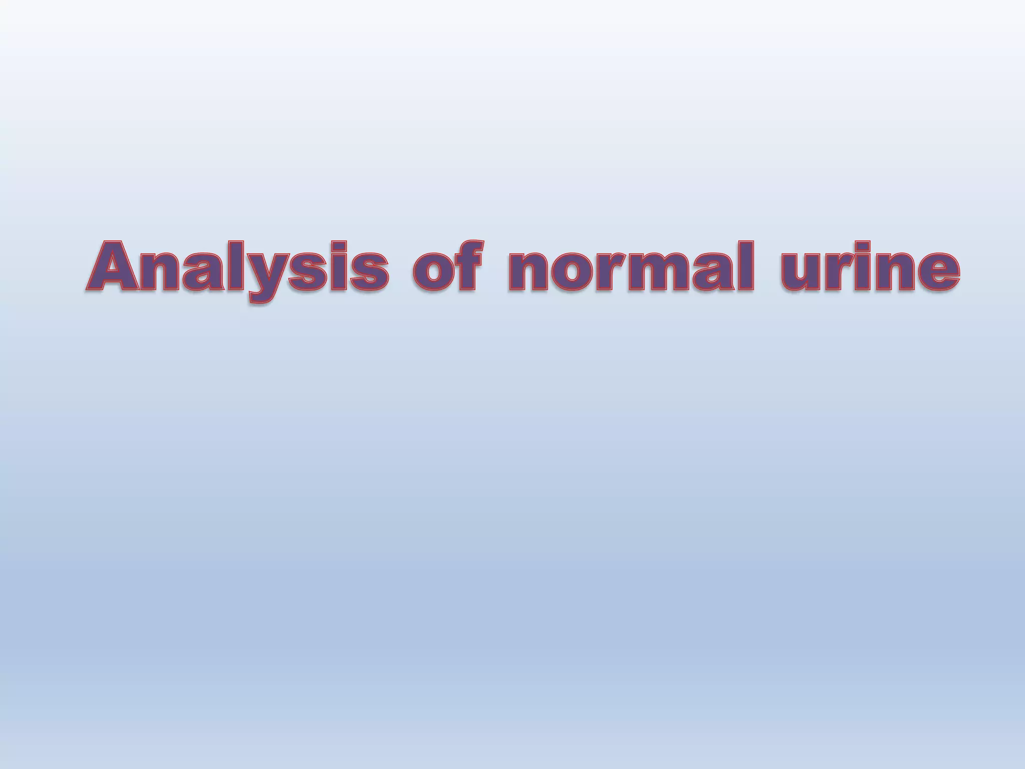 Analysis of Normal Urine.pptx