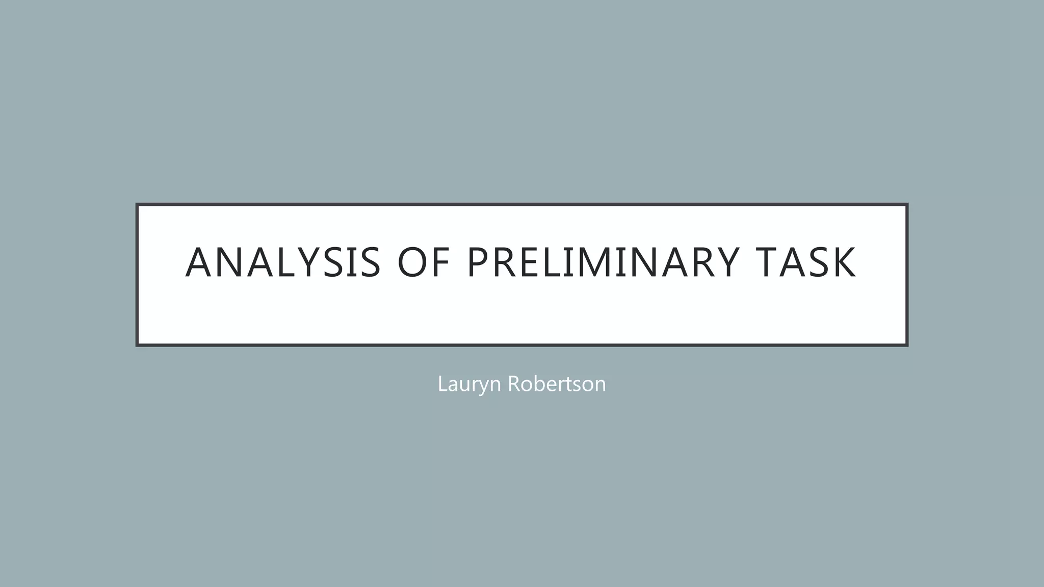 Analysis of preliminary task | PPT