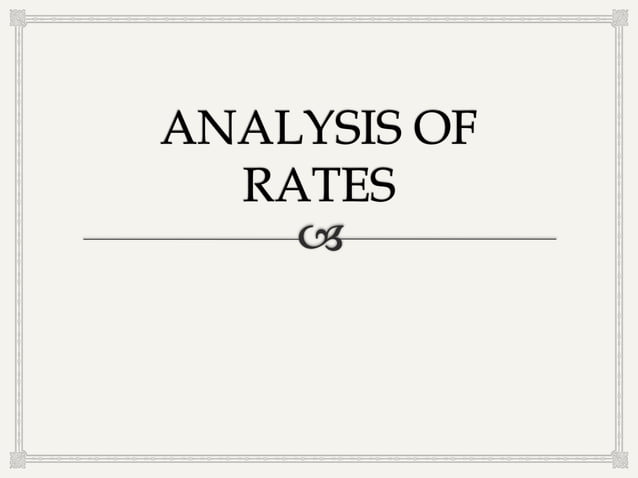 Analysis of rates | PPT