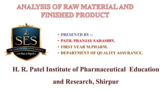 Analysis of raw material and finished product | PPTX