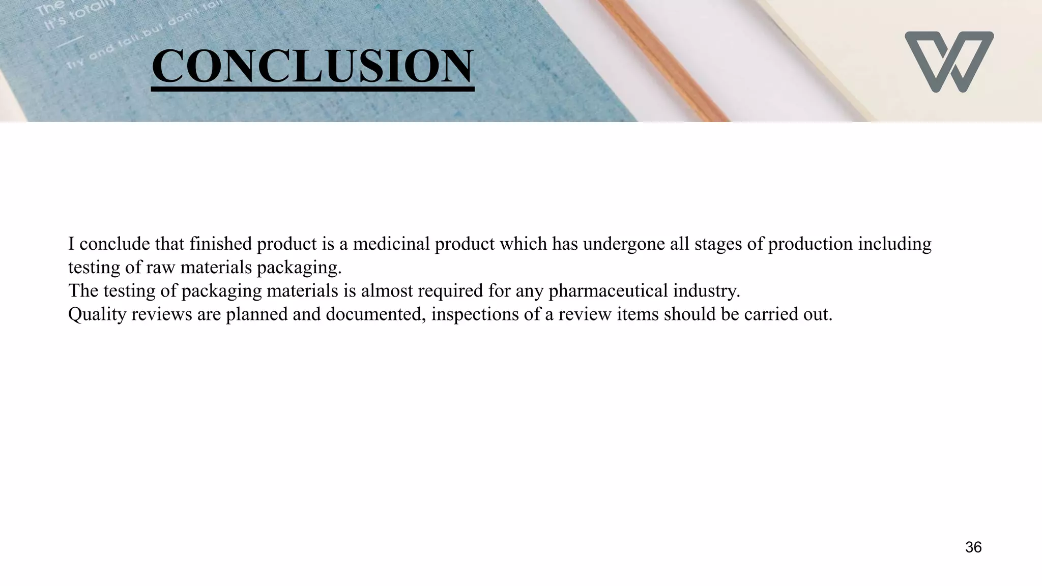 ANALYSIS OF RAW MATERIALS, FINISHED PRODUCTS, PACKAGING MATERIALS, IPQC ...