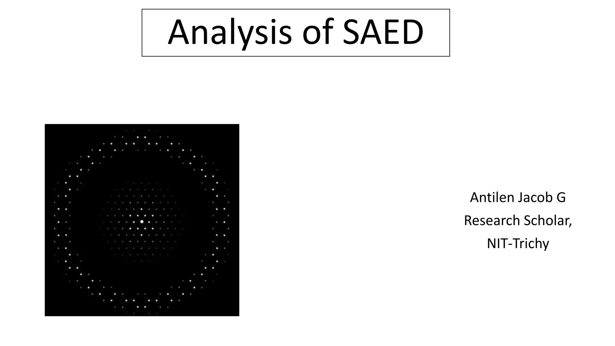 Analysis of SAED patterns | PPTX