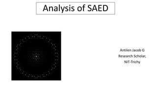 Analysis of SAED patterns | PPTX