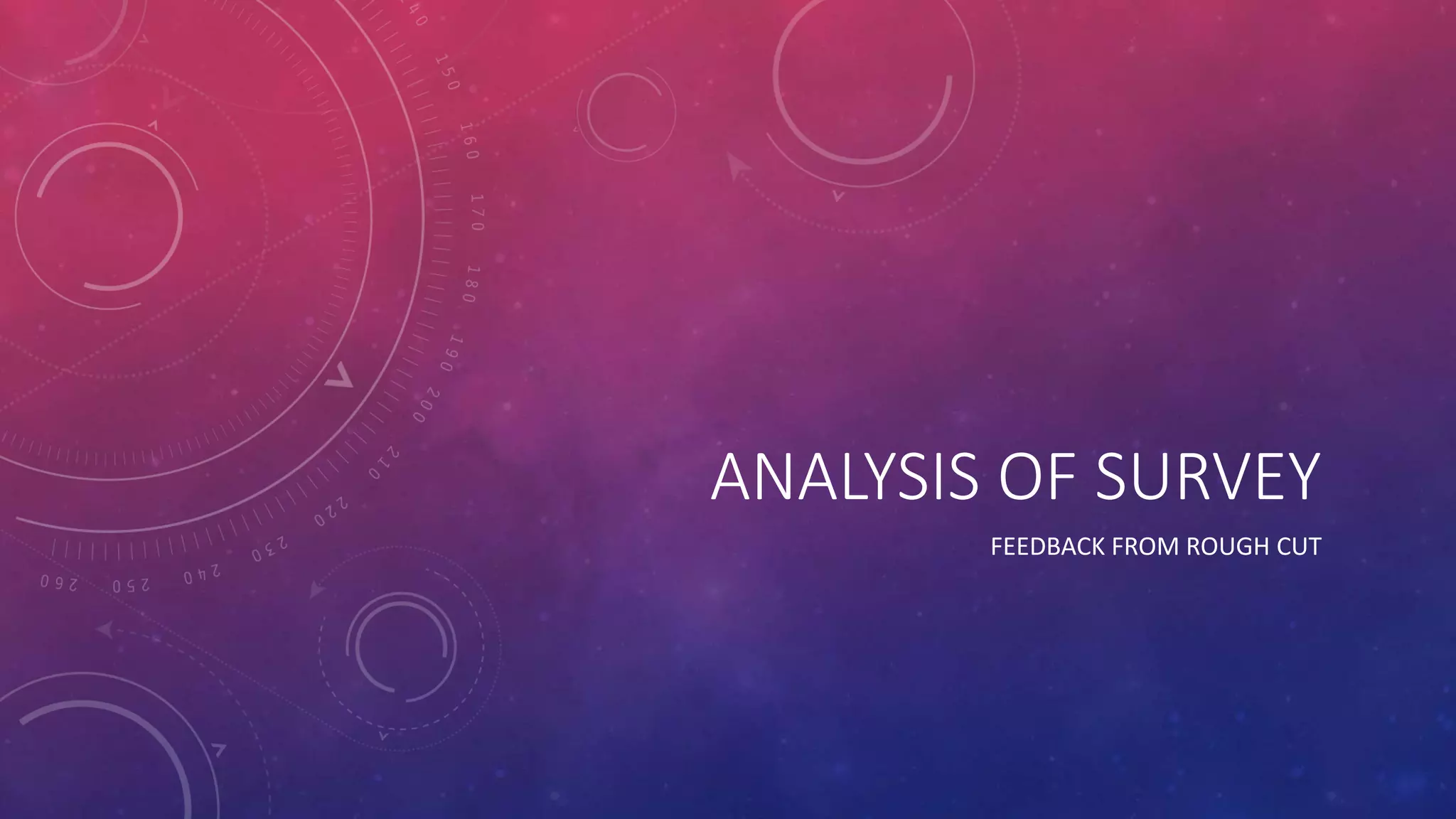 Analysis of survey (rough cut) | PPTX